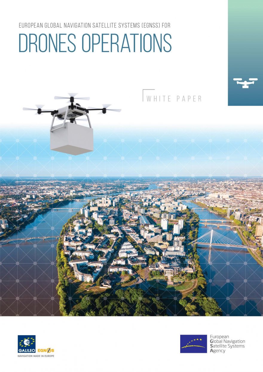 White Paper Promotes European GNSS for Safe, Reliable UAVs - Inside ... White Paper Promotes European GNSS for Safe, Reliable UAVs - Inside ...