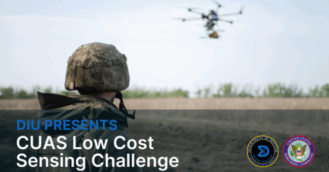 DIU Presents Counter-UAS Low-Cost Sensing Challenge - Inside Unmanned ...